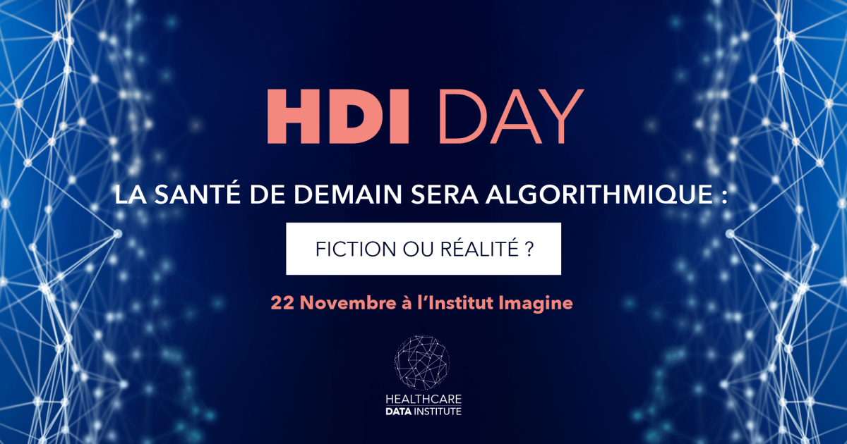HDI DAY 2022 – La santé de demain sera algorithmique : fiction ou ...